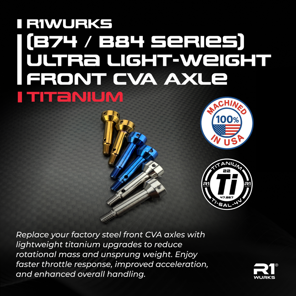 R1WURKS (B74 / B84 Series) Ultra Lightweight Front CVA Axle, Titanium ...